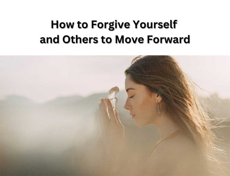 How to Forgive Yourself and Others for Growth