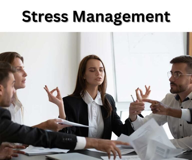 Effective Stress Management for a Balanced Life